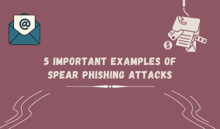 5 Important Examples of Spear Phishing Attacks - PhishGrid
