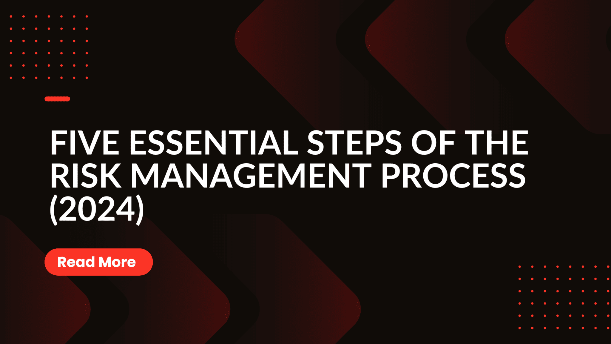 Five Essential Steps of the Risk Management Process (2024) - PhishGrid